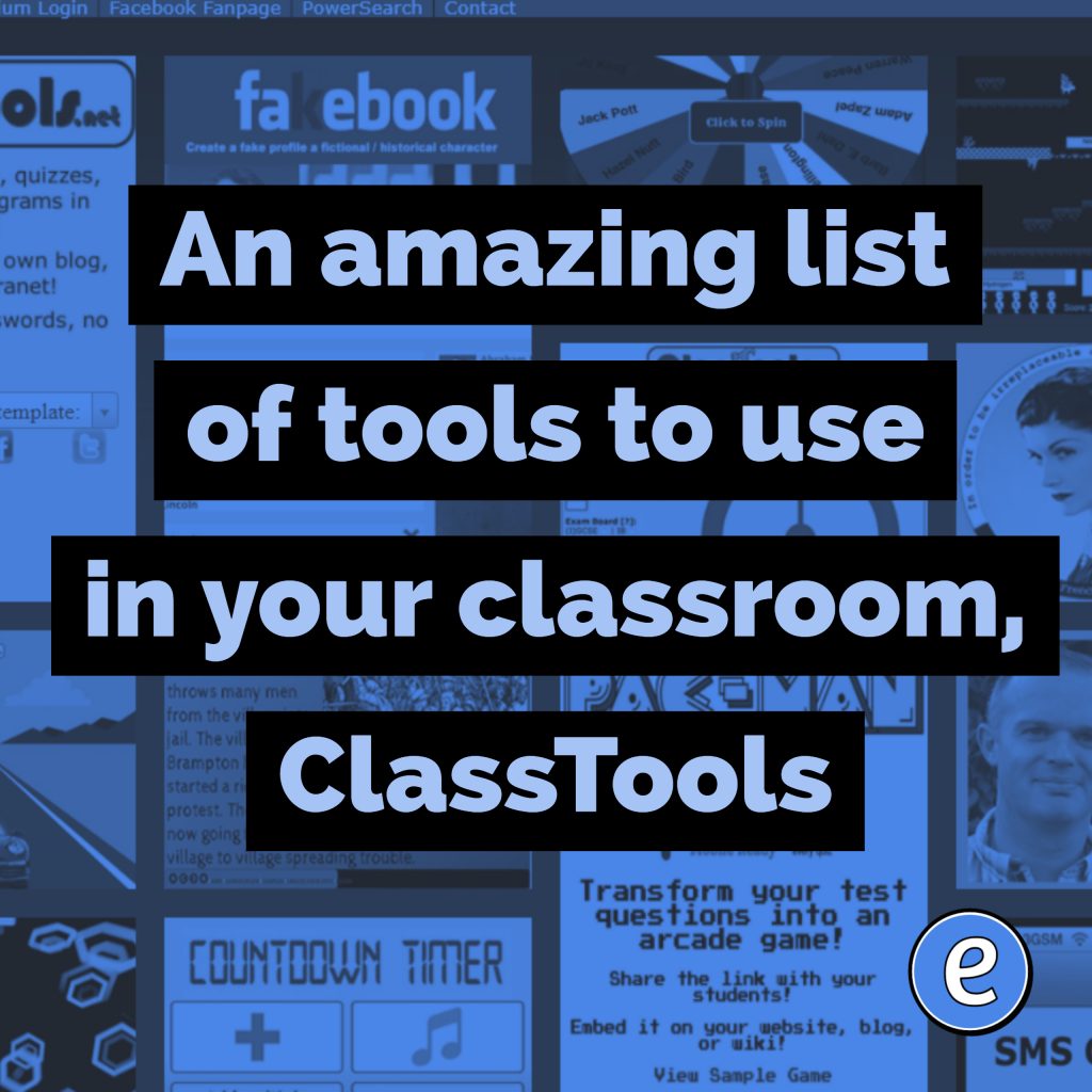 An amazing list of tools to use in your classroom, ClassTools – Eduk8me