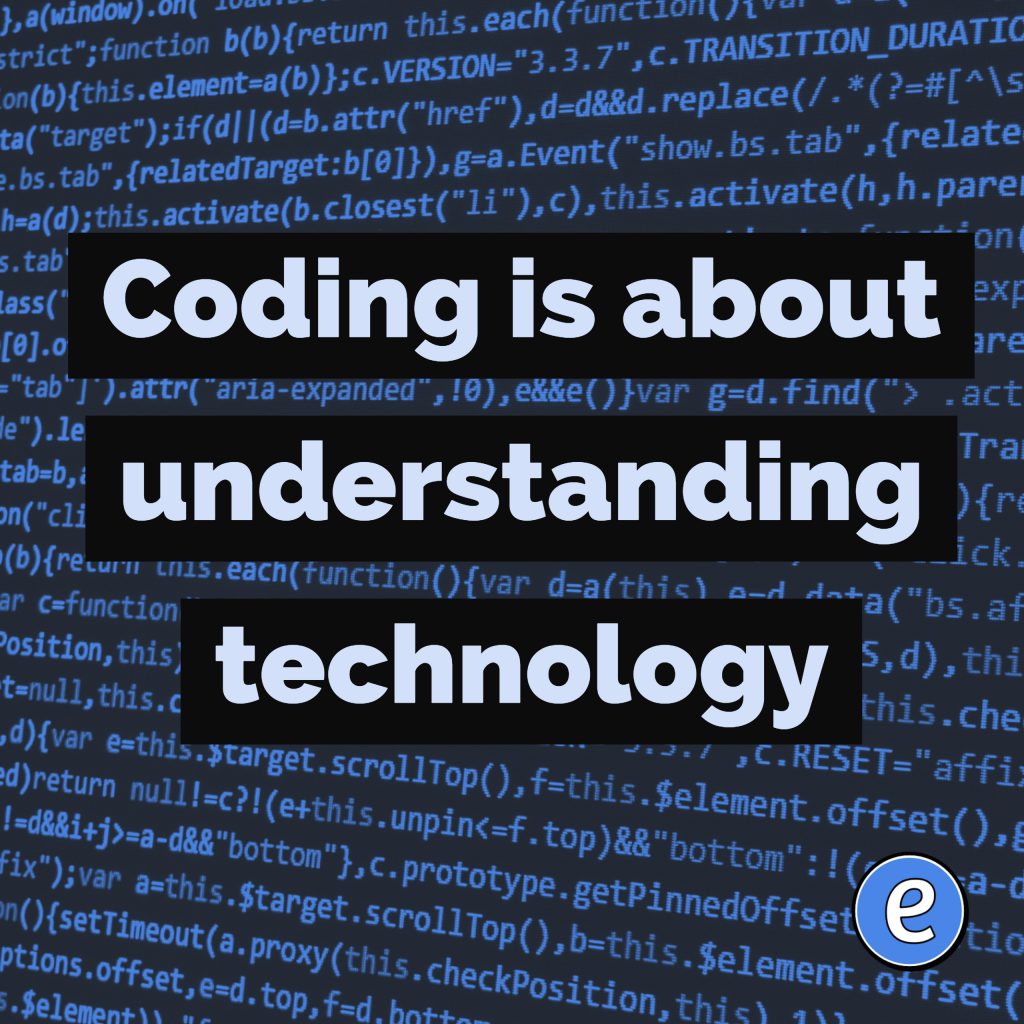 Coding is about understanding technology – Eduk8me