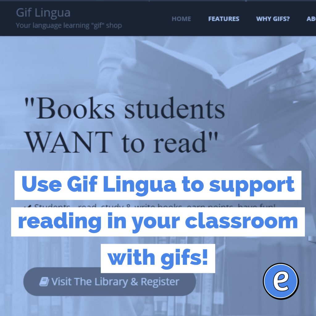 Use Gif Lingua to support reading in your classroom with gifs! – Eduk8me