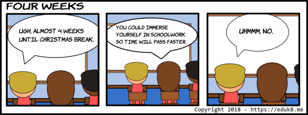 {Comic} Four Weeks – #Eduk8me