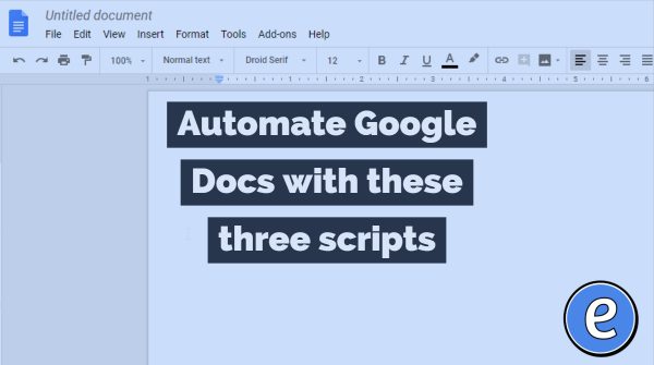 Automate Google Docs with these three scripts – Eduk8me Automate Google Docs with these three scripts – Eduk8me
