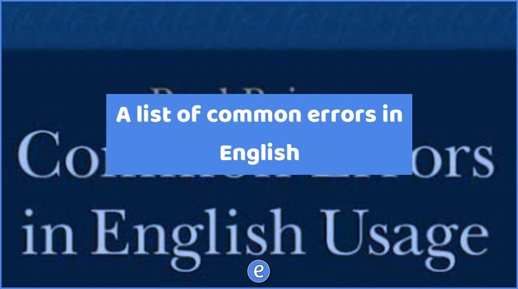 A list of common errors in English – Eduk8me