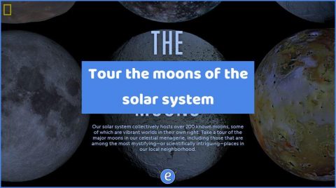Tour the moons of the solar system – Eduk8me