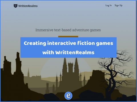 Creating interactive fiction games with WrittenRealms – Eduk8me